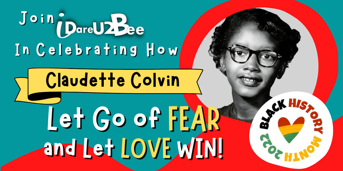 Celebrating Claudette Colvin! – I Dare U 2 Bee