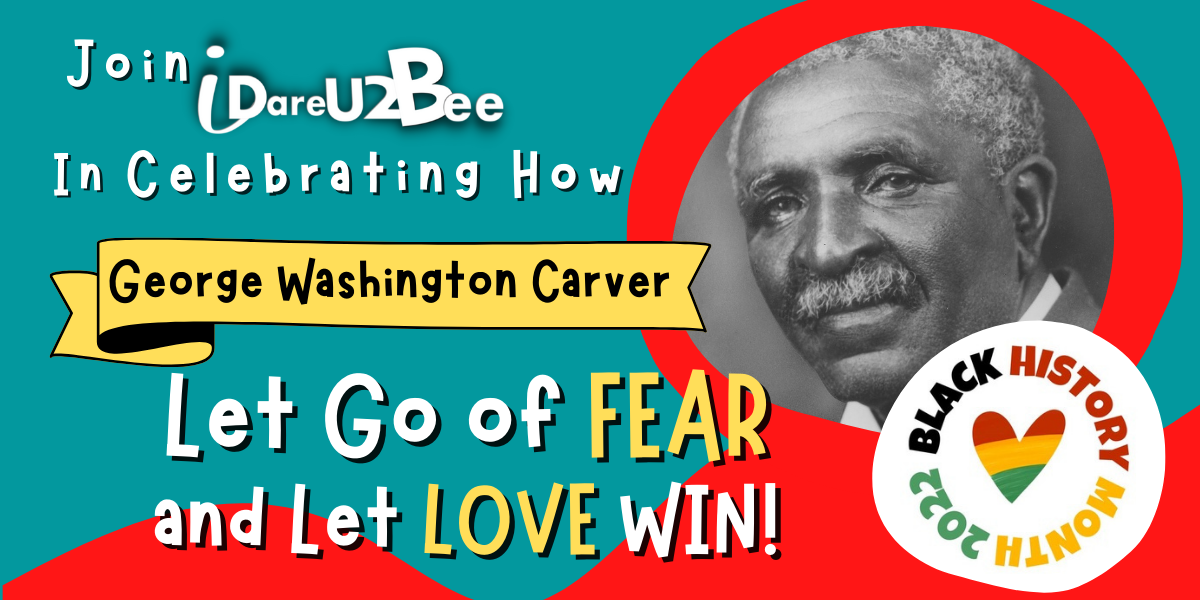 Celebrating George Washington Carver! – I Dare U 2 Bee