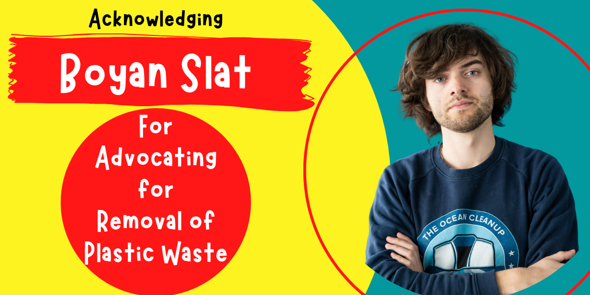 Youth Advocate – Boyan Slat – I Dare U 2 Bee